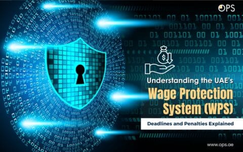 WPS in UAE: Deadlines & Penalties You Must Know