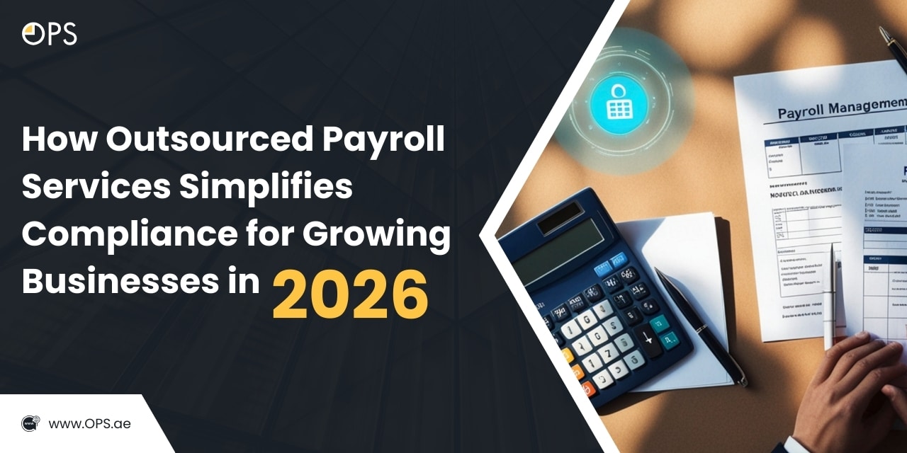 OPS: The Most Trusted Payroll Outsourcing Provider in the UAE